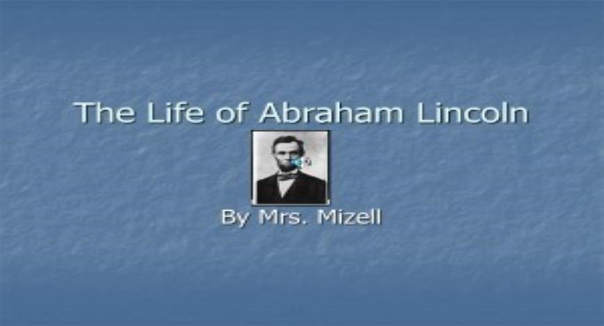 Free Download The Life of Abraham Lincoln PowerPoint Presentation Slides