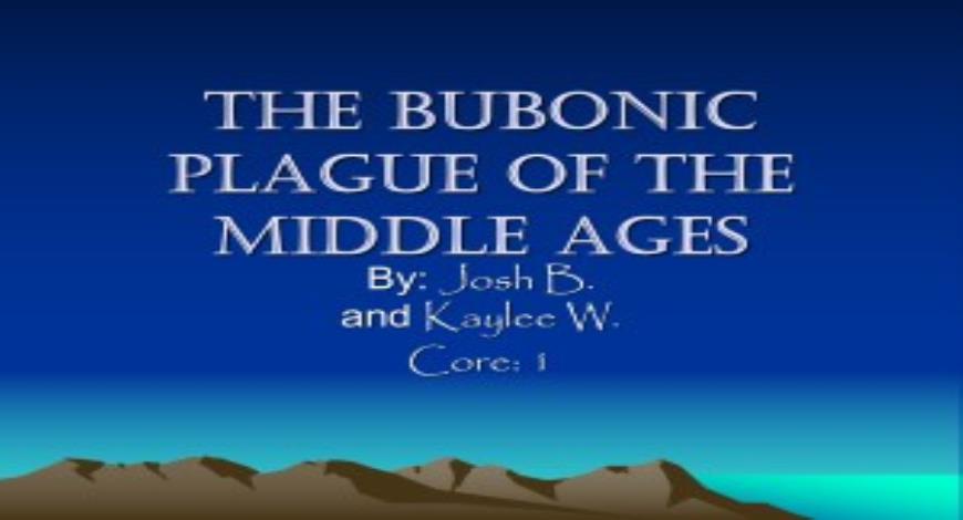 Free Download THE BUBOnIC PLAGUE OF THE MIDDLE AGES PowerPoint ...