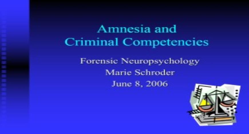 Free Download Amnesia and Criminal Competencies PowerPoint Presentation ...