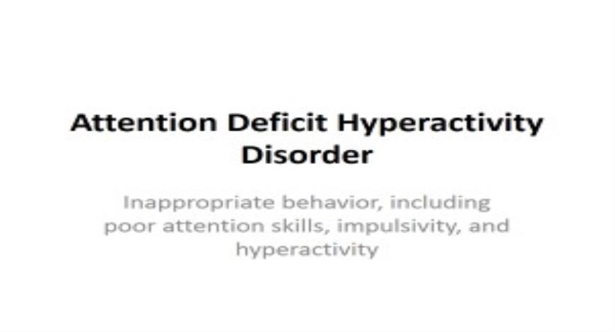 Free Download Attention Deficit Hyperactivity Disorder PowerPoint Presentation Slides