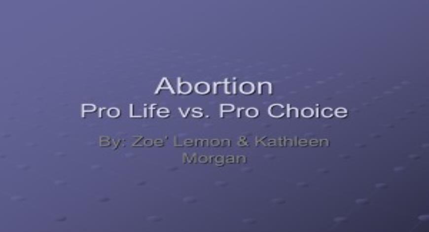 Free Download Abortion Pro Life vs Pro Choice PowerPoint Presentation ...