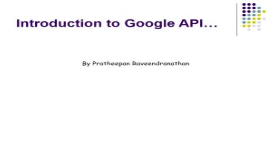 Free Download What is Google API With the Google Web APIs service ...