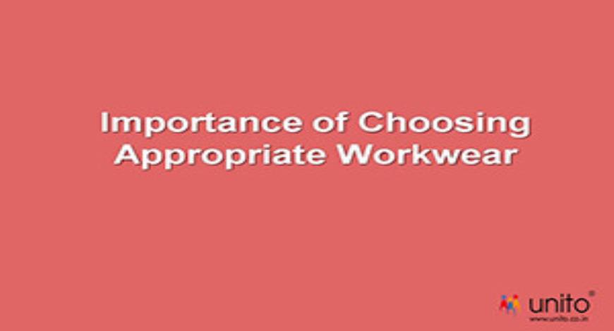 Free Download Importance Of Choosing The Appropriate Workwear ...