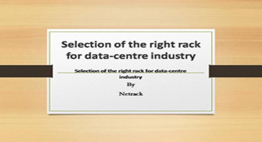 Free Download Selection of the Right Rack for Data-Centre Industry ...