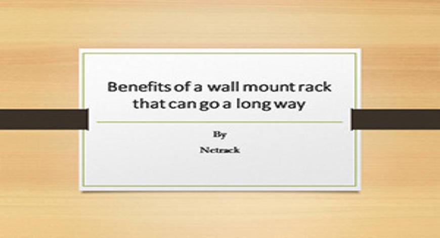 Free Download Benefits of a Wall Mount Rack That Can go a Long Way ...