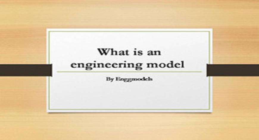 Free Download What is an Engineering Model PowerPoint Presentation ...