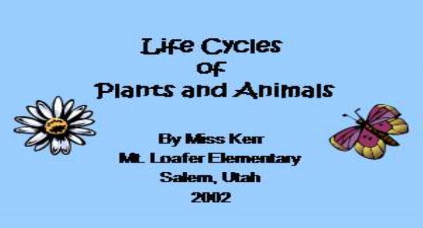 Free Download Life Cycles of Plants and Animals PowerPoint Presentation ...