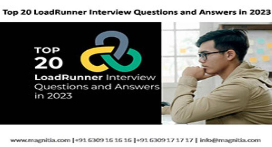 Free Download Top 20 LoadRunner Interview Questions and Answers in 2023 ...